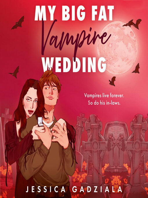 My Big Fat Vampire Wedding - King County Library System - OverDrive